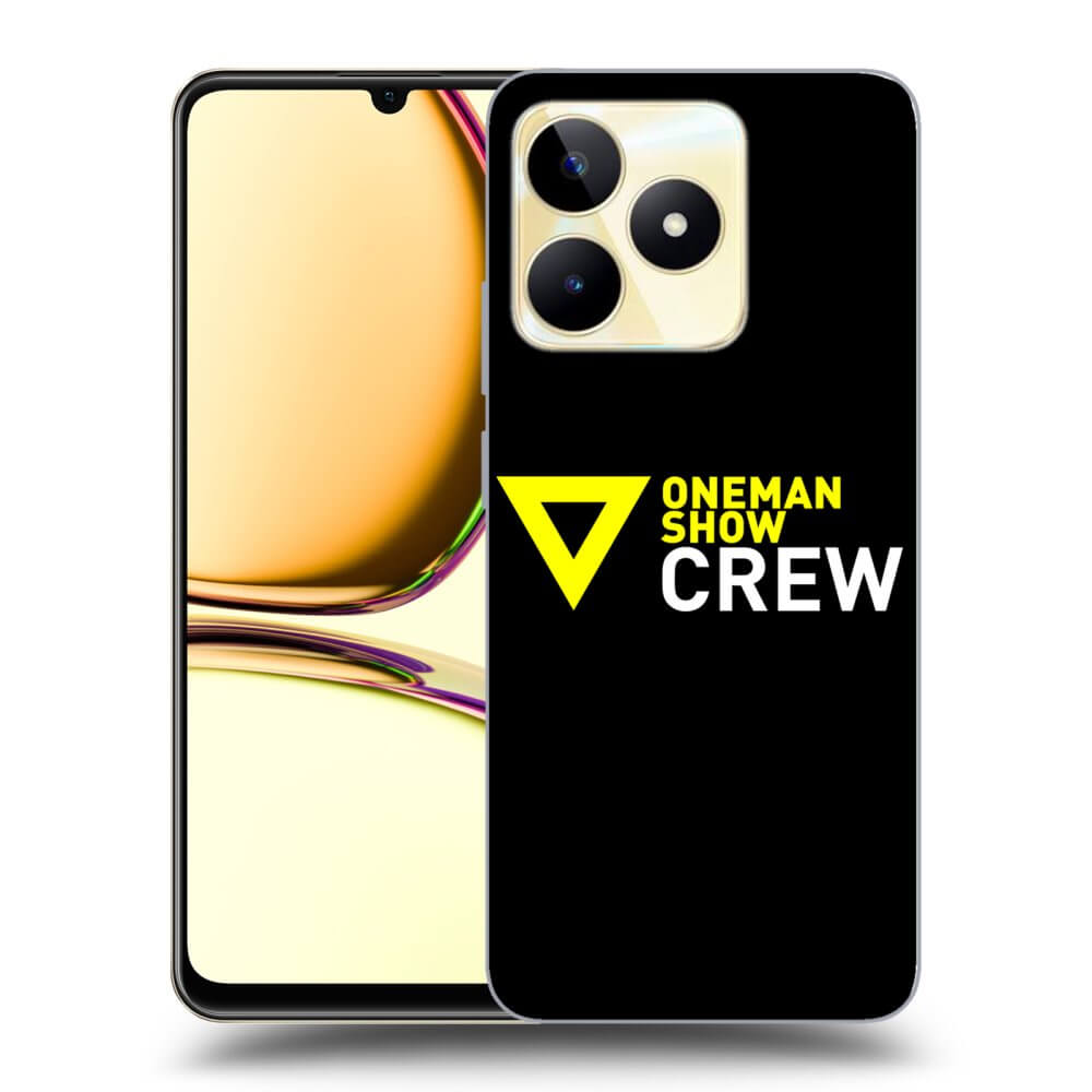 Picasee ULTIMATE CASE pro Realme C53 - ONEMANSHOW CREW | Picasee
